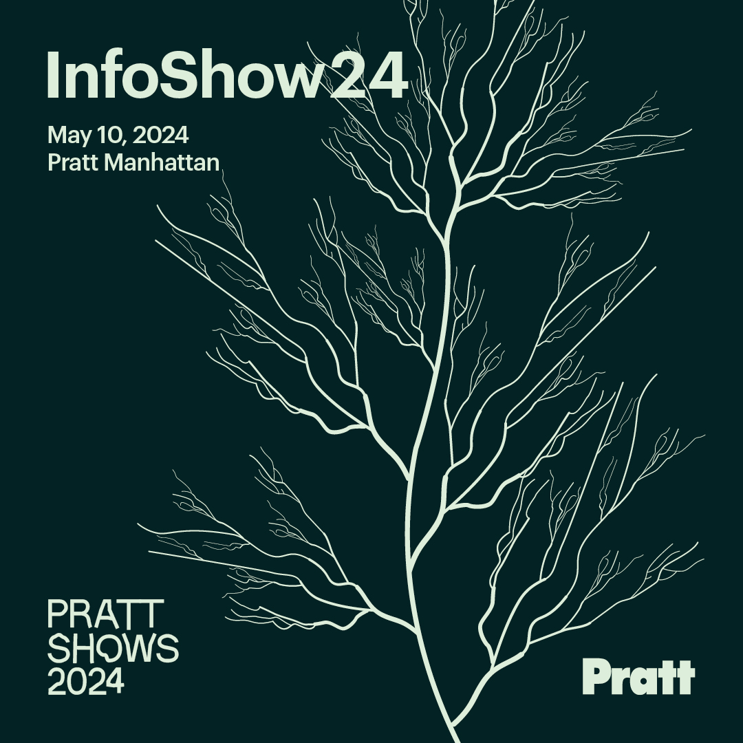 #infoshow – Annual showcase of student work at Pratt School of Information